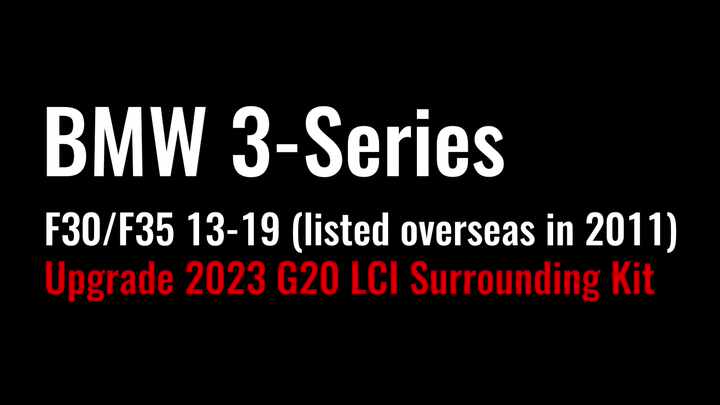 3 Series F30 Upgrade - G20 LCI Style Body Kit 2013-2018