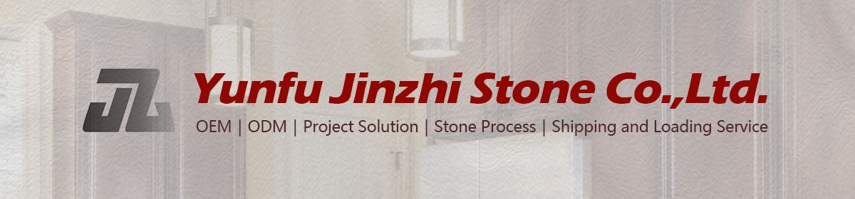 Yunfu Jinzhi Stone Co., Ltd. - Natural Marble, Marble furniture