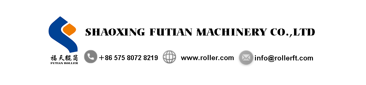 Shaoxing Futian Machinery Co., Ltd. - Industrial roller, conveyor roller