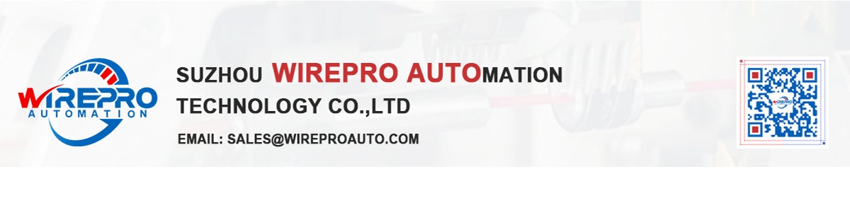Wirepro Automation Technology Co., Ltd. - Wire processing machine, Harness assembly machines
