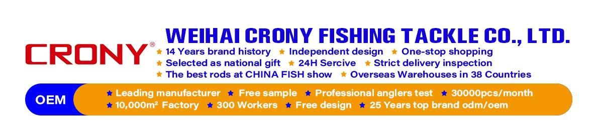 Weihai CRONY Fishing Tackle Co., Ltd. - Fishing Rod, Fishing Reel