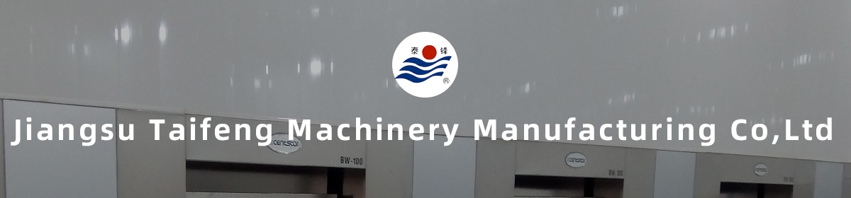 Jiangsu Taifeng Machinery Manufacturing Co., Ltd. - Washing Machine ...