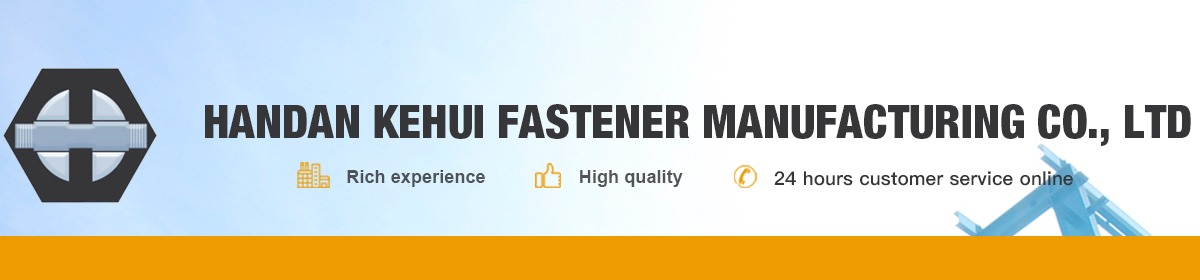 Company Overview - Handan Kehui Fastener Manufacturing Co., Ltd.