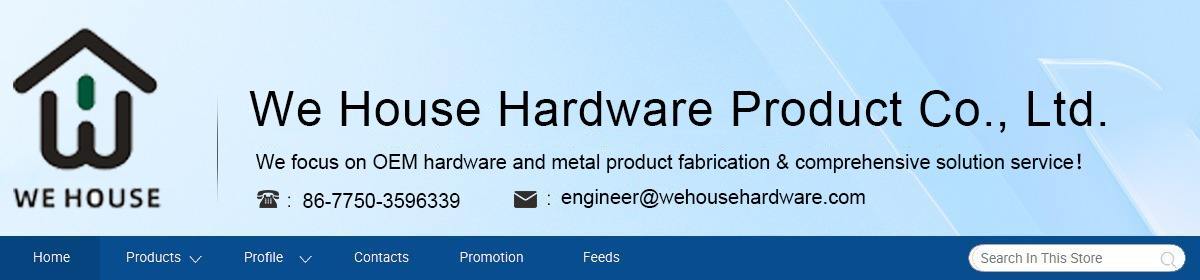 Company Overview - We House Hardware Product Co., Ltd.
