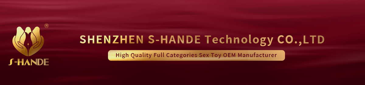 Shenzhen S-Hande Technology Co., Ltd. - Vibrators/Cock Ring/Masturbator ...