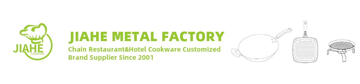 Jiahe Metal Factory - Wok, Frying Pan