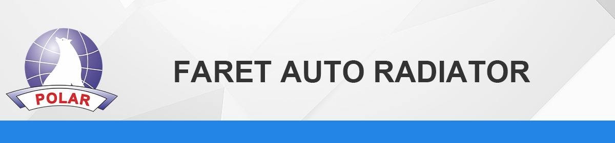 Guangdong Faret Auto Radiator Co., Ltd. - Car Radiator, Intercooler