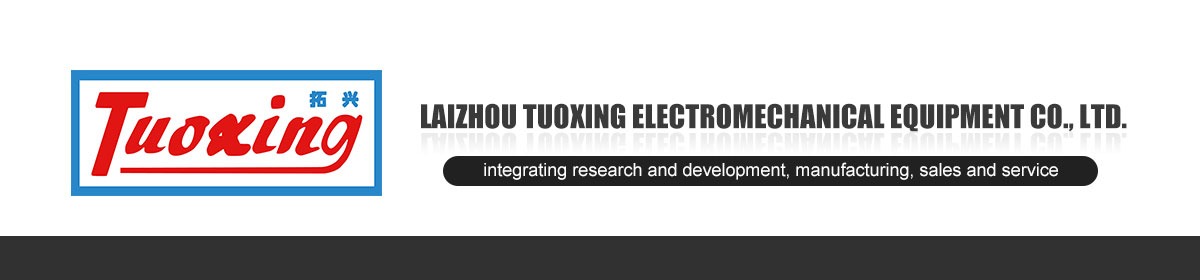 Company Overview - Laizhou Tuoxing Electromechanical Equipment Co., Ltd.