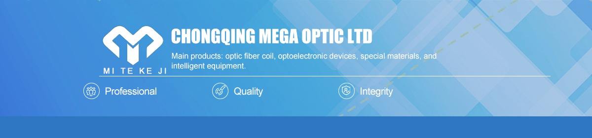 Chongqing Mega Optic Ltd. - fiber optic ring, fiber optic gyroscope