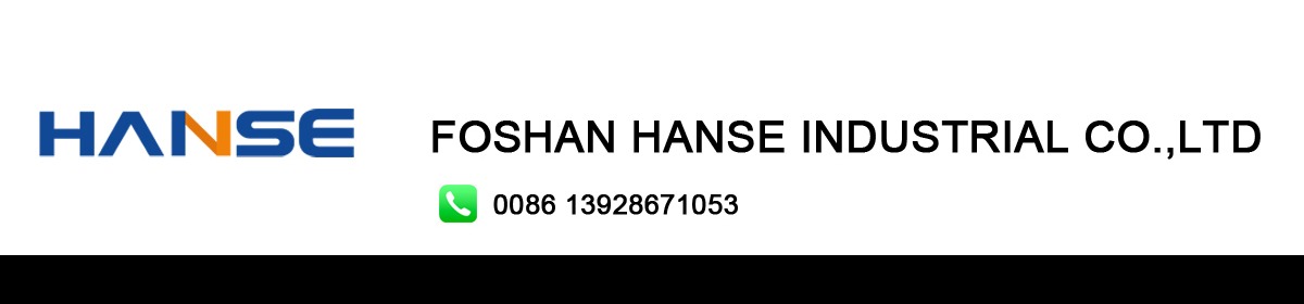 公司概述 - Foshan Hanse Industrial CO., Ltd.