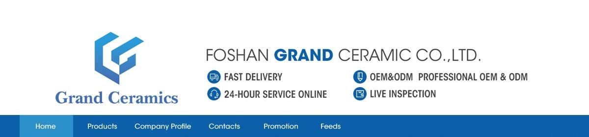 Foshan Grand Ceramics Co., Ltd.