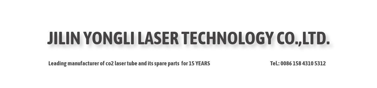 Jilin Yongli Laser Technology Co., Ltd. - Fiber Laser Source, Laser Tube