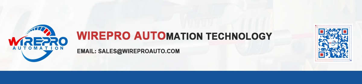 Wirepro Automation Technology Co., Ltd. - Wire processing machine, Harness assembly machines