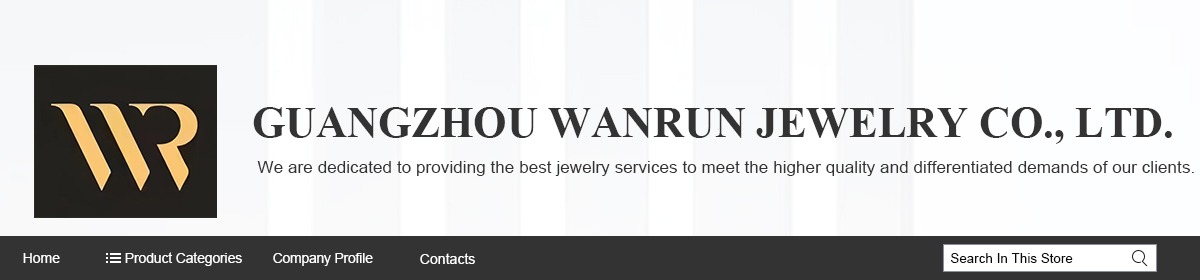 Company Overview - Guangzhou Wanrun Jewelry Co., Ltd.
