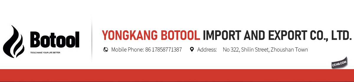 Company Overview - Yongkang Botool Import And Export Co., Ltd.