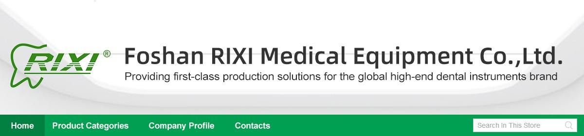 Foshan Rixi Medical Equipment Co., Ltd. - Dental Chair, Dental Handpiece