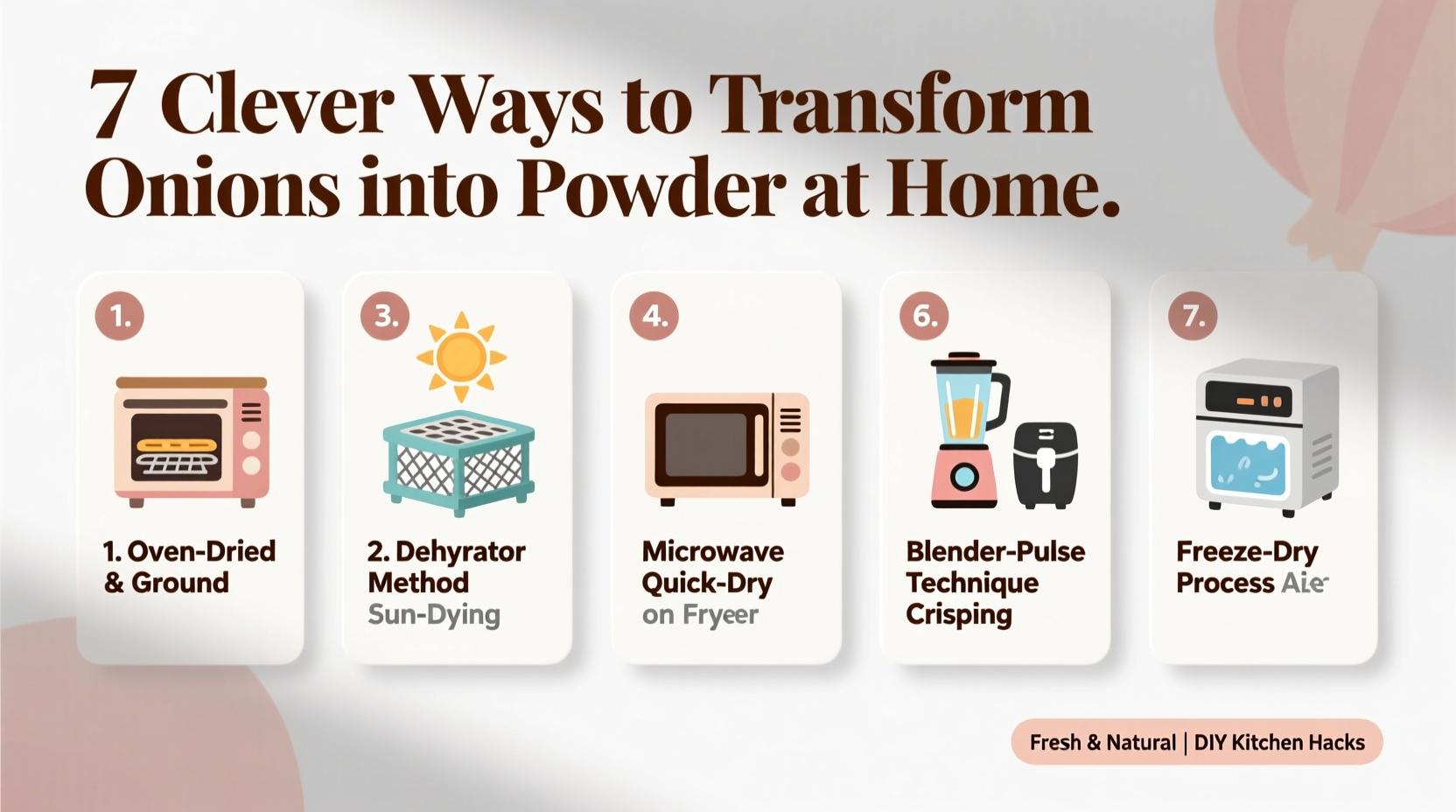 7 Clever Ways To Transform Onions Into Powder At Home