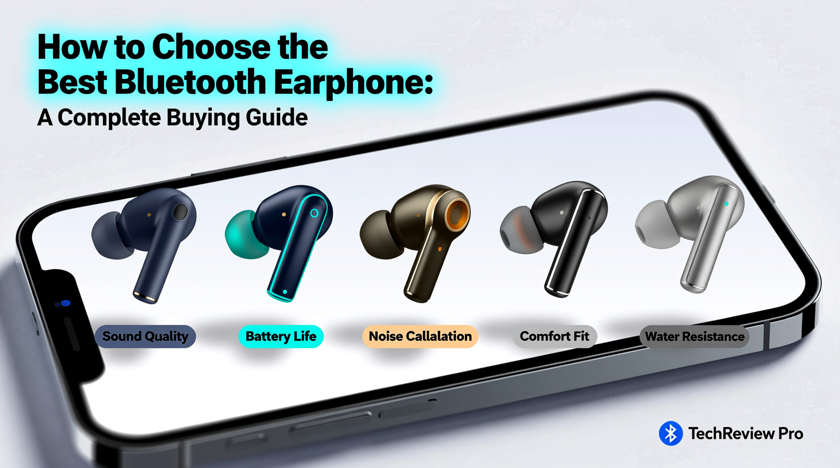 How to Choose the Best Bluetooth Earphone: A Complete Buying Guide