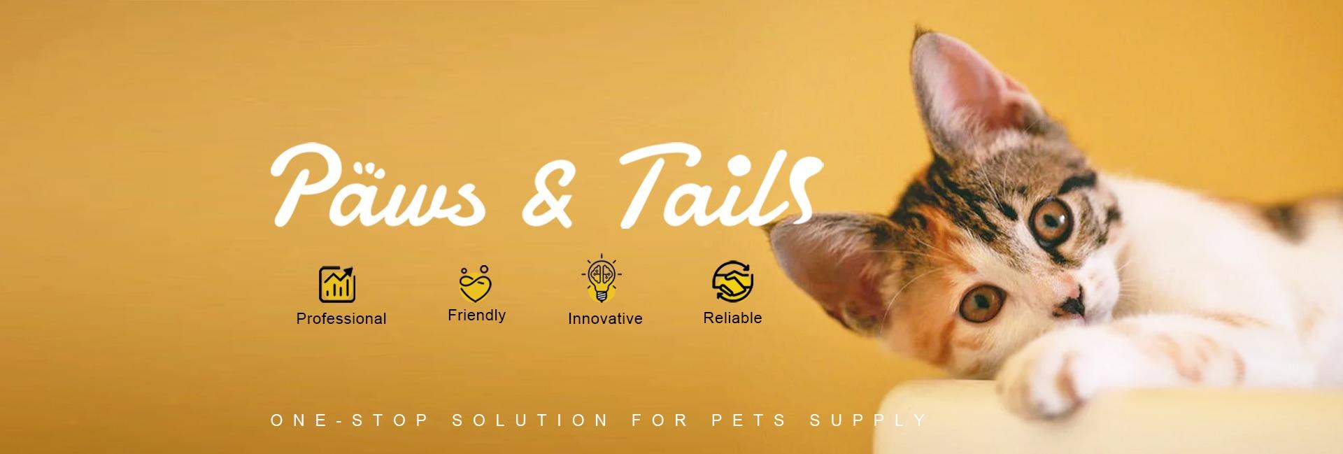 Paws & Tails (Shandong) Pets Life Co., Ltd. - Pet Food & Snack, Cat Liter