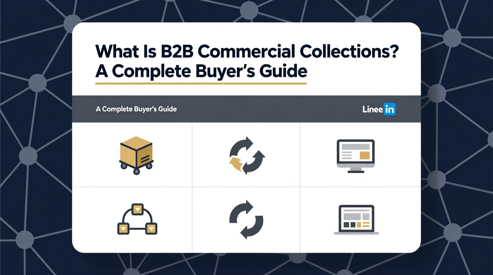 What Is B2B Commercial Collections? A Complete Buyer's Guide