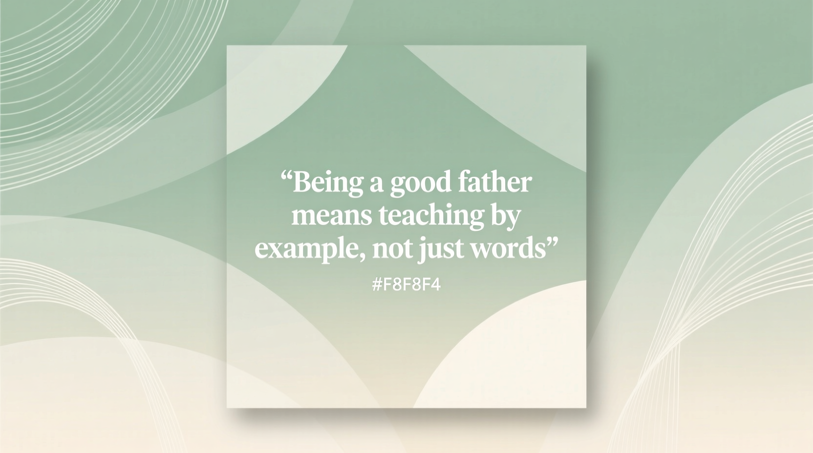 Quotes About Being a Good Father