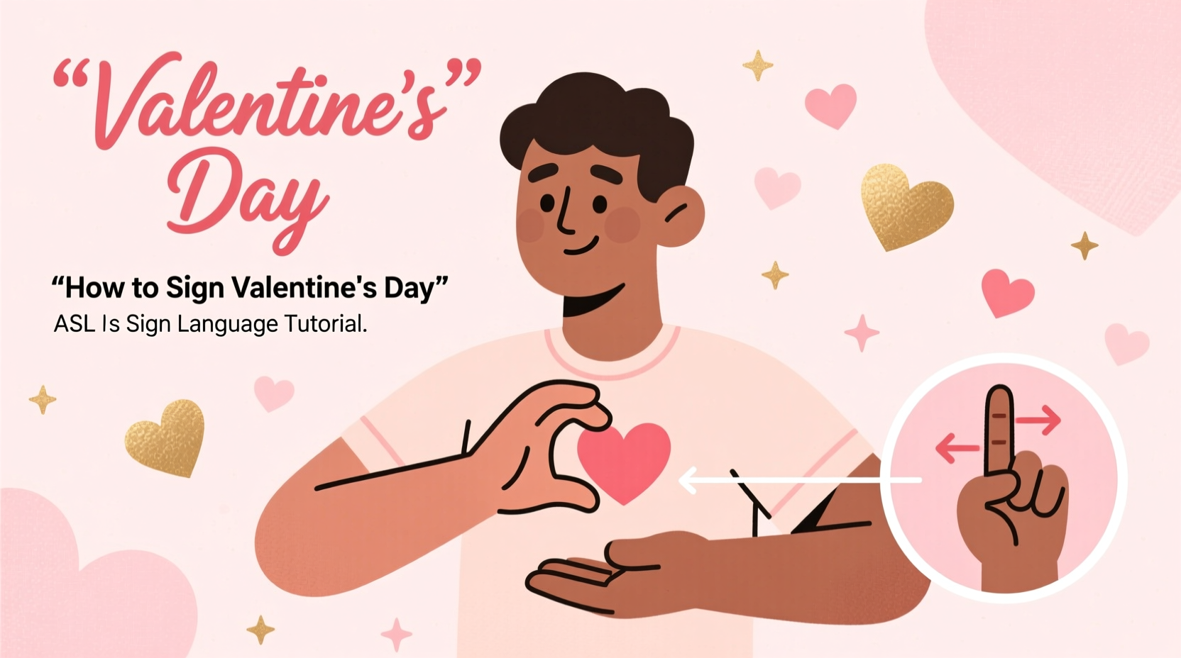 How to Sign Valentine's Day in ASL: Complete Guide