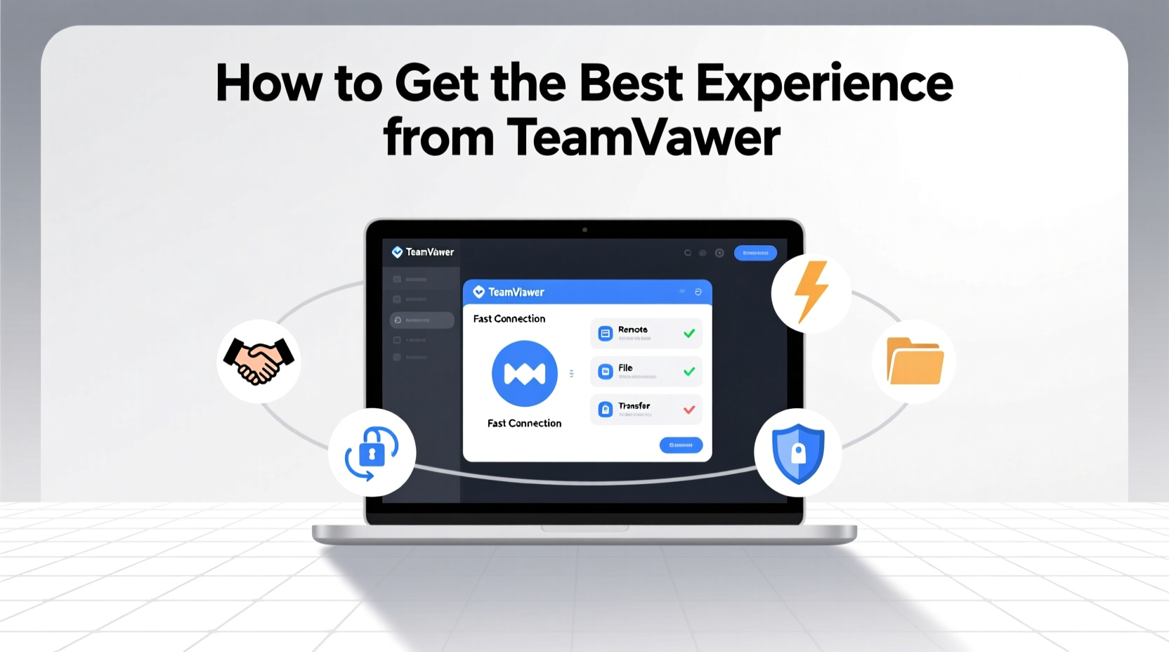 How to Get the Best Experience from TeamViewer: Evidence-Based Optimization