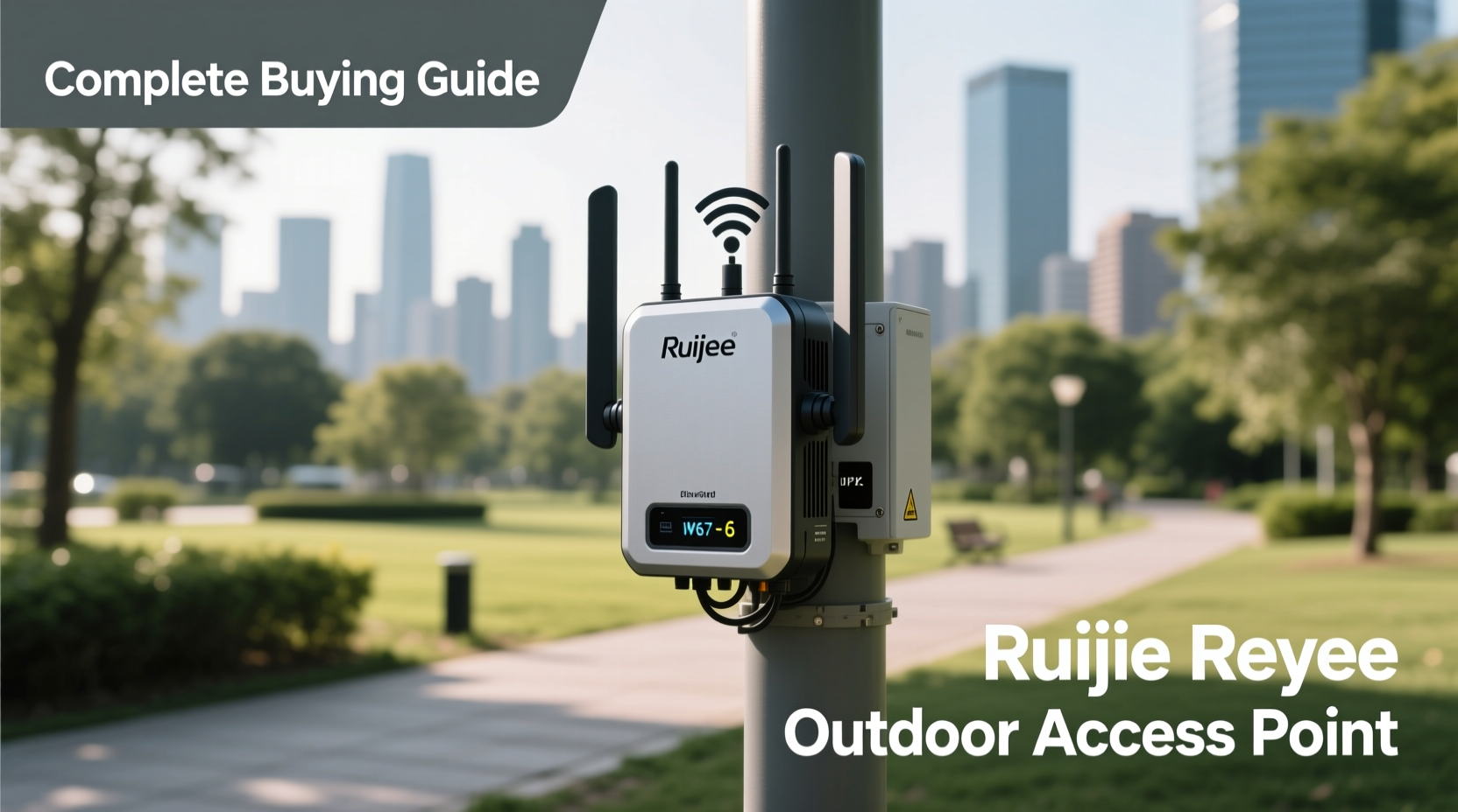 How to Choose Ruijie Reyee Outdoor Access Points: A Complete Buying Guide