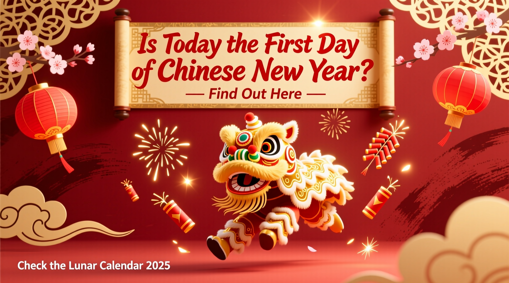 Is Today the First Day of Chinese New Year? Find Out Here