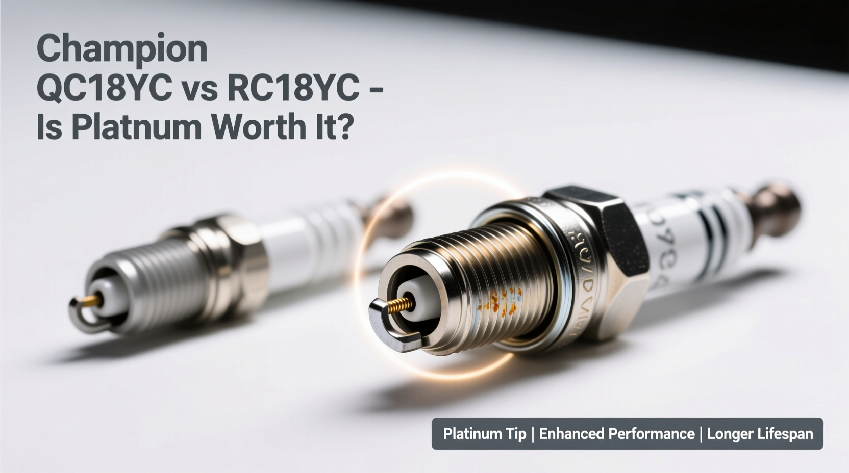 Champion Qc12yc Vs Rc12yc Spark Plugs Is The Platinum Worth The Extra Cost