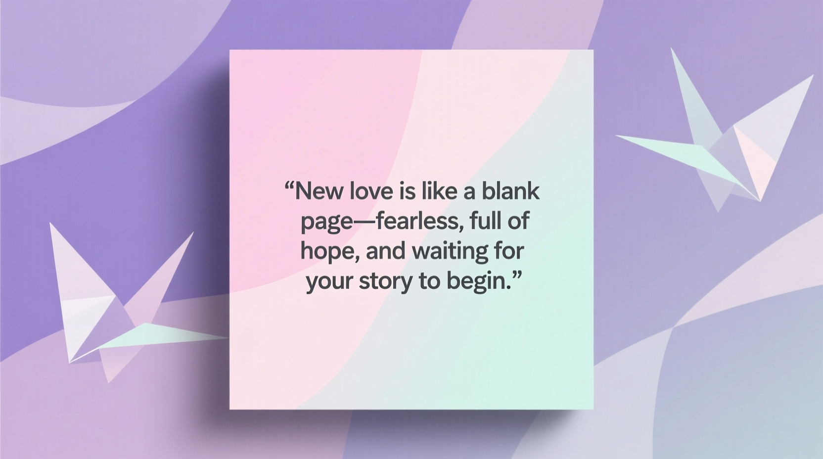 Quotes About New Love: Fresh Romance & Second Chances