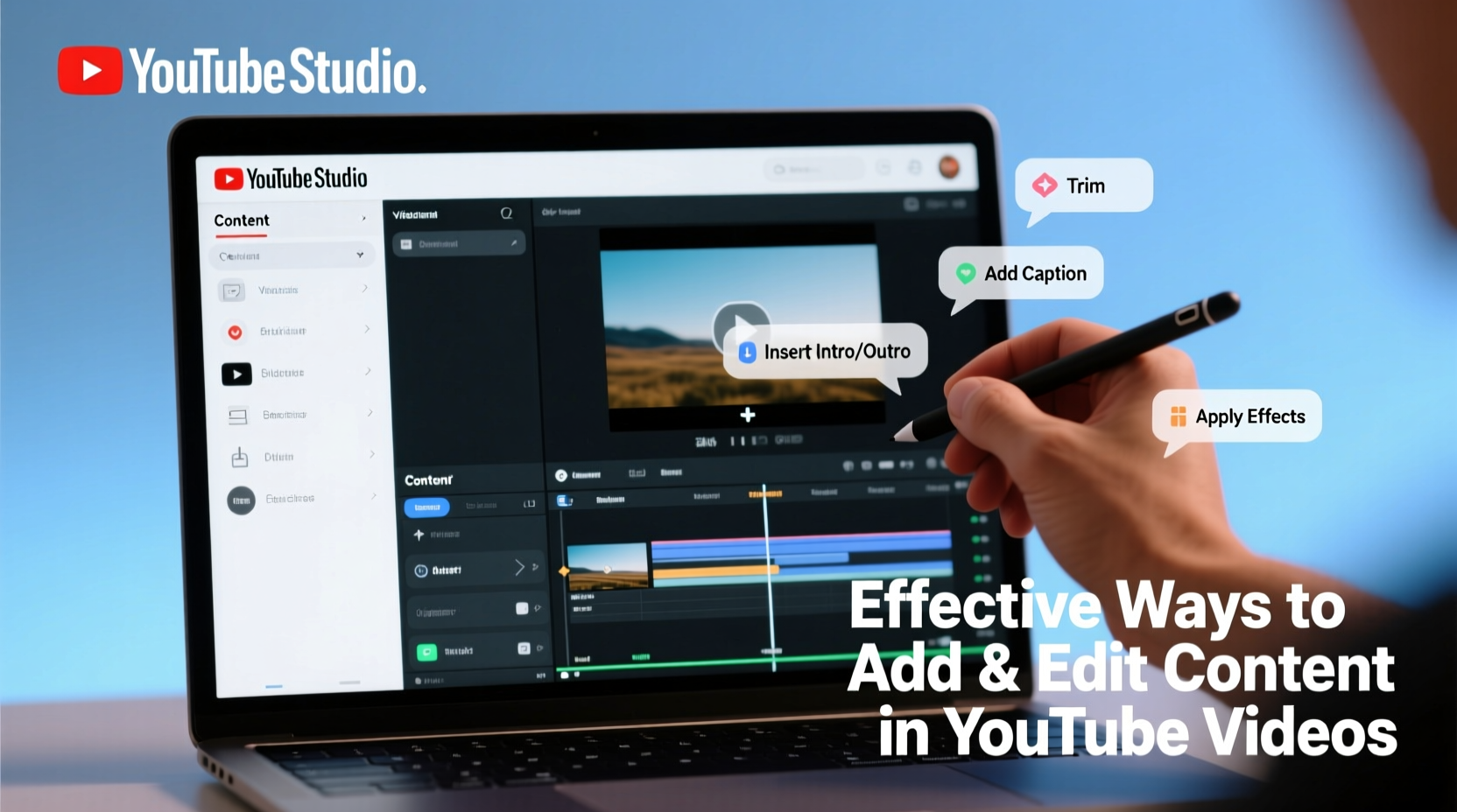 Effective Ways To Add And Edit Content Within Your Youtube Videos