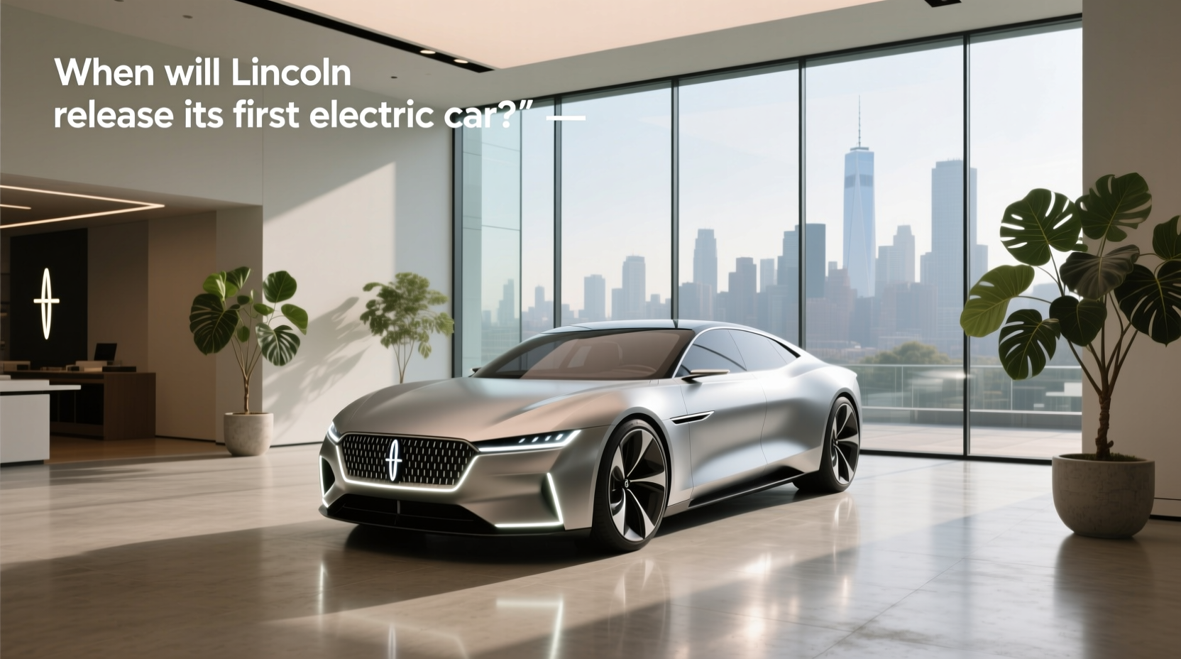 When Will Lincoln Release Its First Electric Car? A Buyer’s Guide