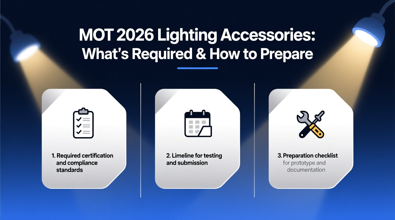 MOT 2026 Lighting Accessories: What’s Required & How to Prepare
