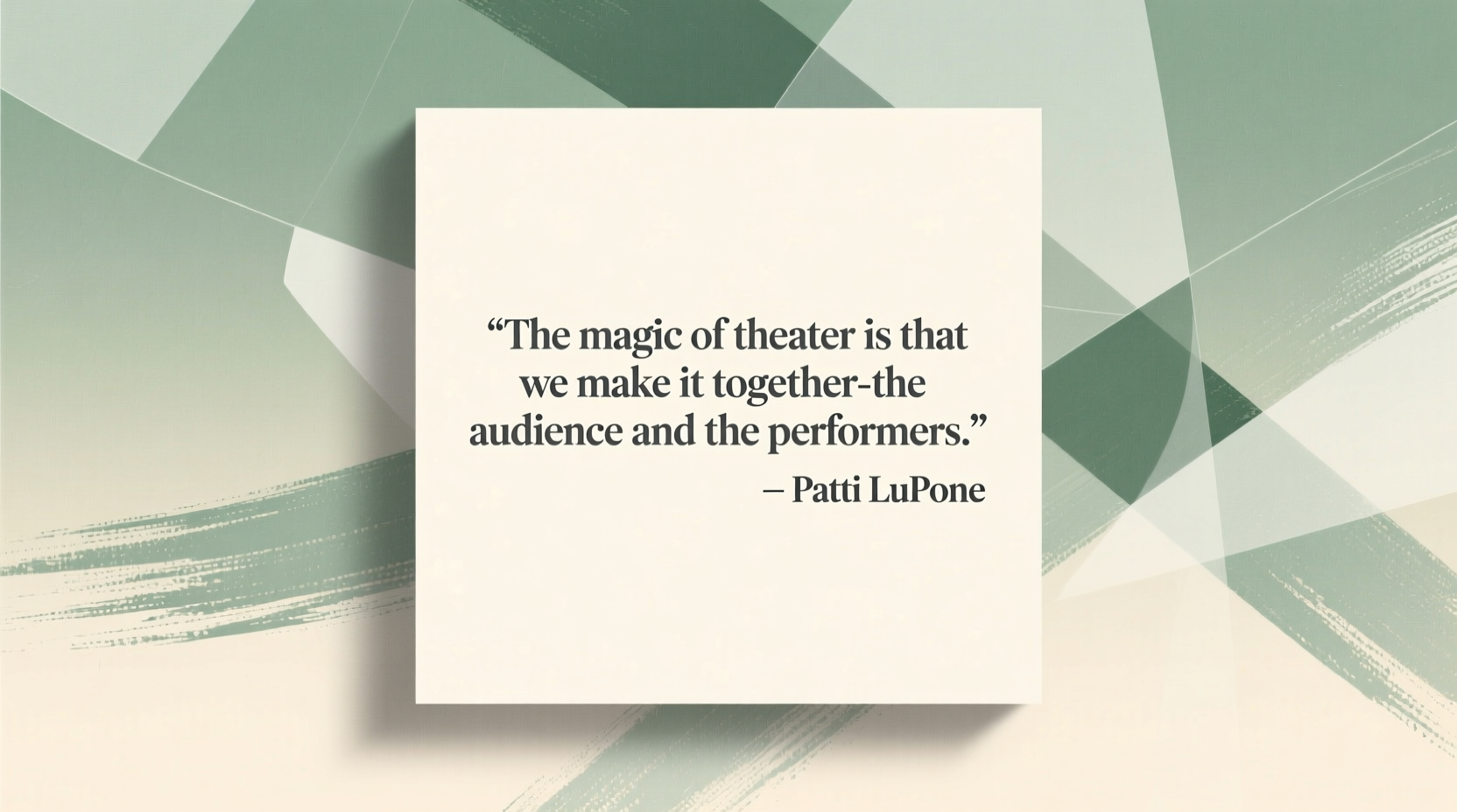 Quotes About Theater Arts: Wisdom from the Stage