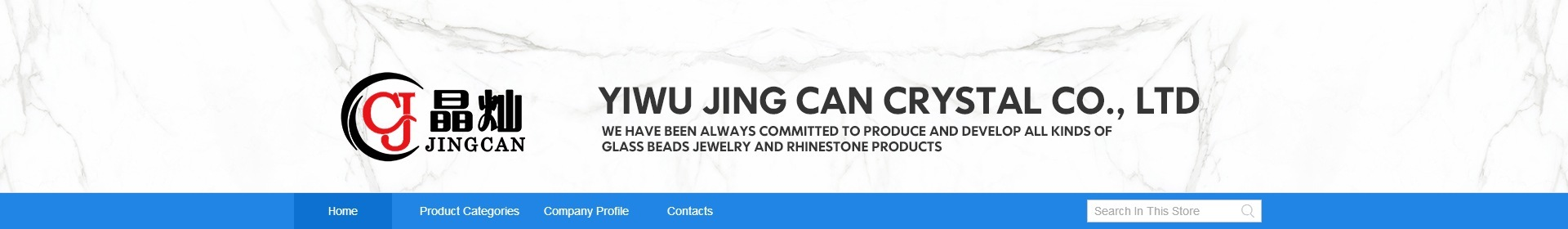 Company Overview - Yiwu Jing Can Crystal Co., Ltd.