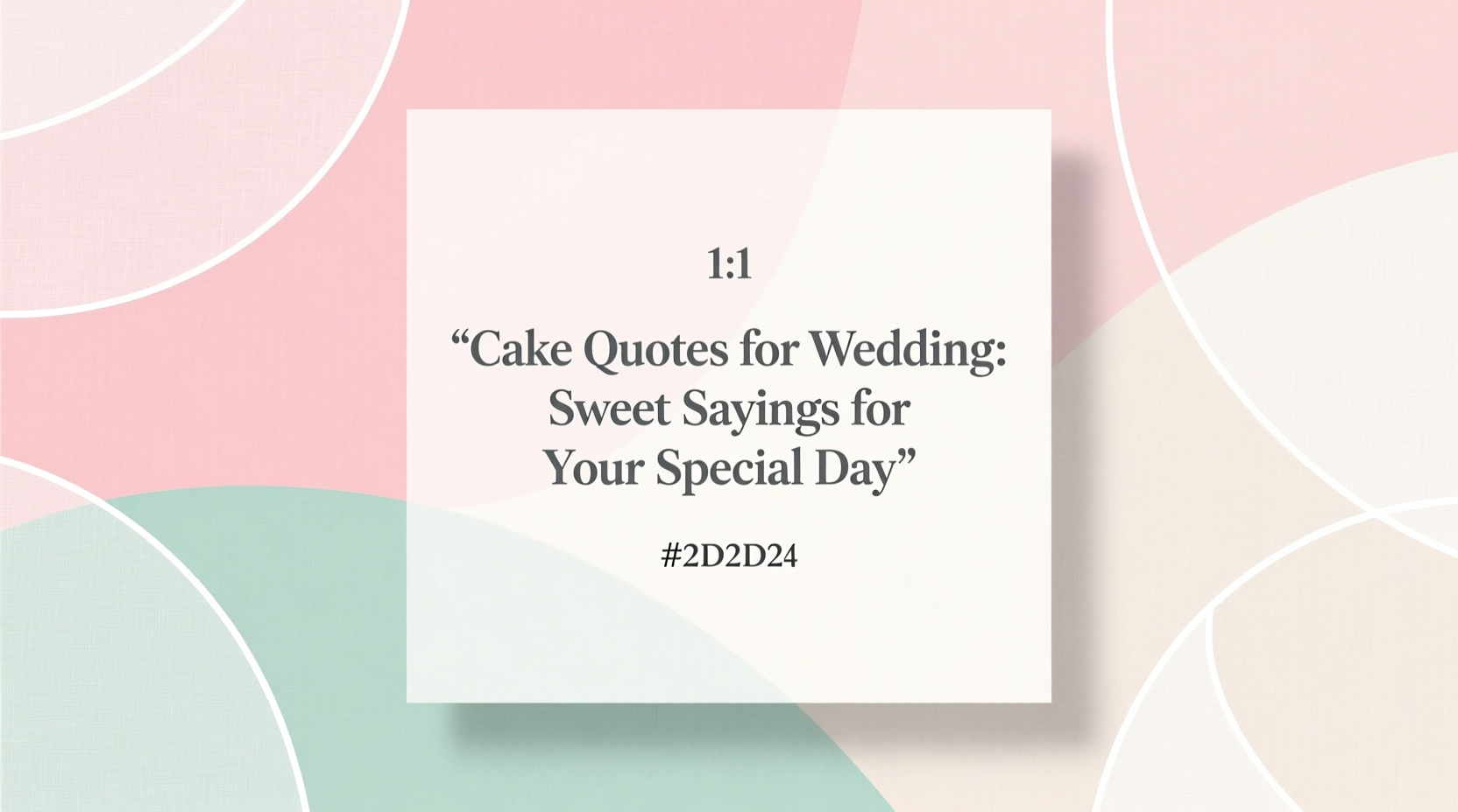 Cake Quotes for Wedding: Sweet Sayings for Your Special Day