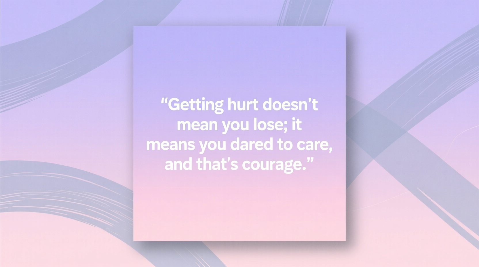 Quotes About Getting Hurt: Healing & Strength