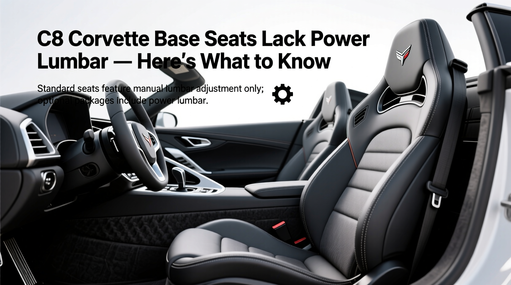 C8 Corvette Base Seats Lack Power Lumbar — Here's What to Know
