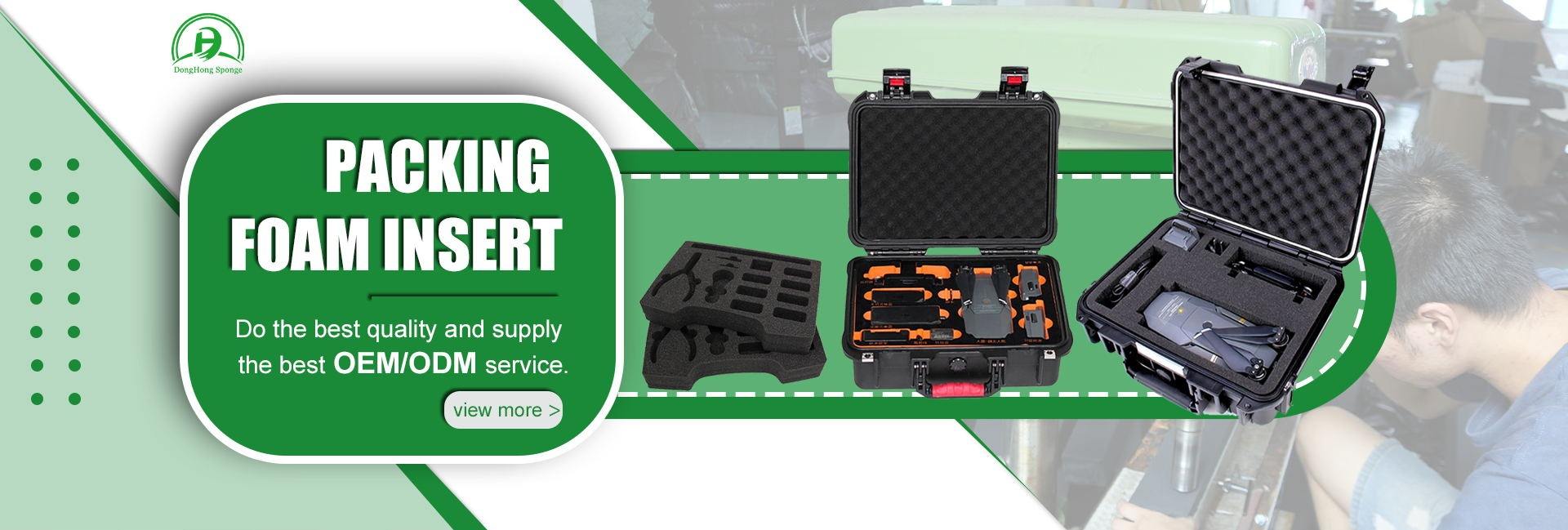 Dongguan Donghong Sponge Products Factory - Packing Foam, Filter Sponge