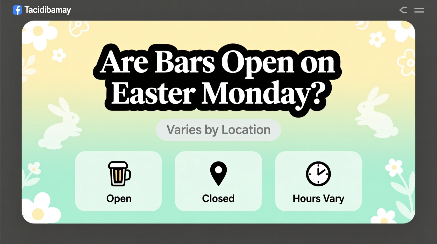 Are Bars Open on Easter Monday? Varies by Location