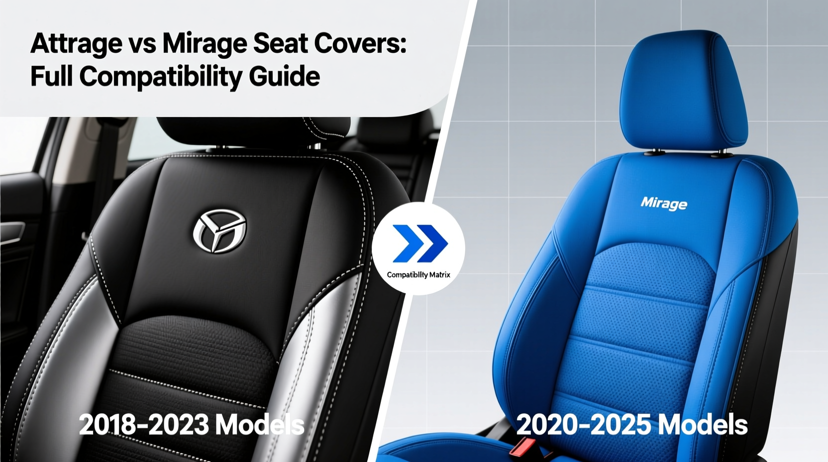 Attrage vs Mirage Seat Covers: Full Compatibility Guide