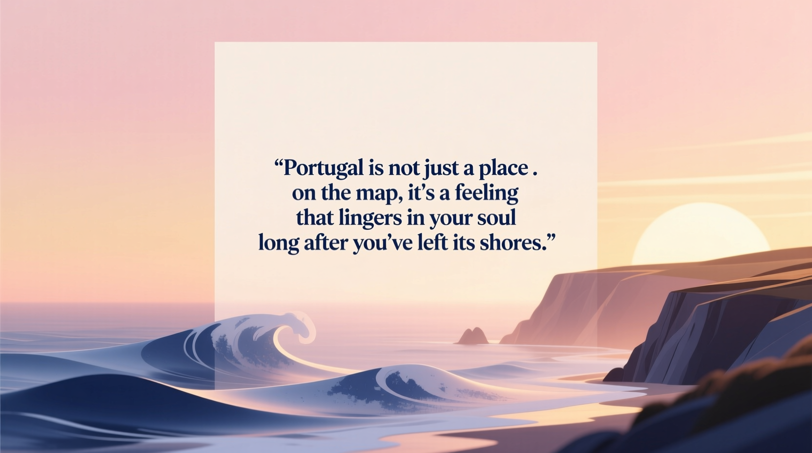 Portugal Quotes: Inspirational Sayings from a Timeless Nation