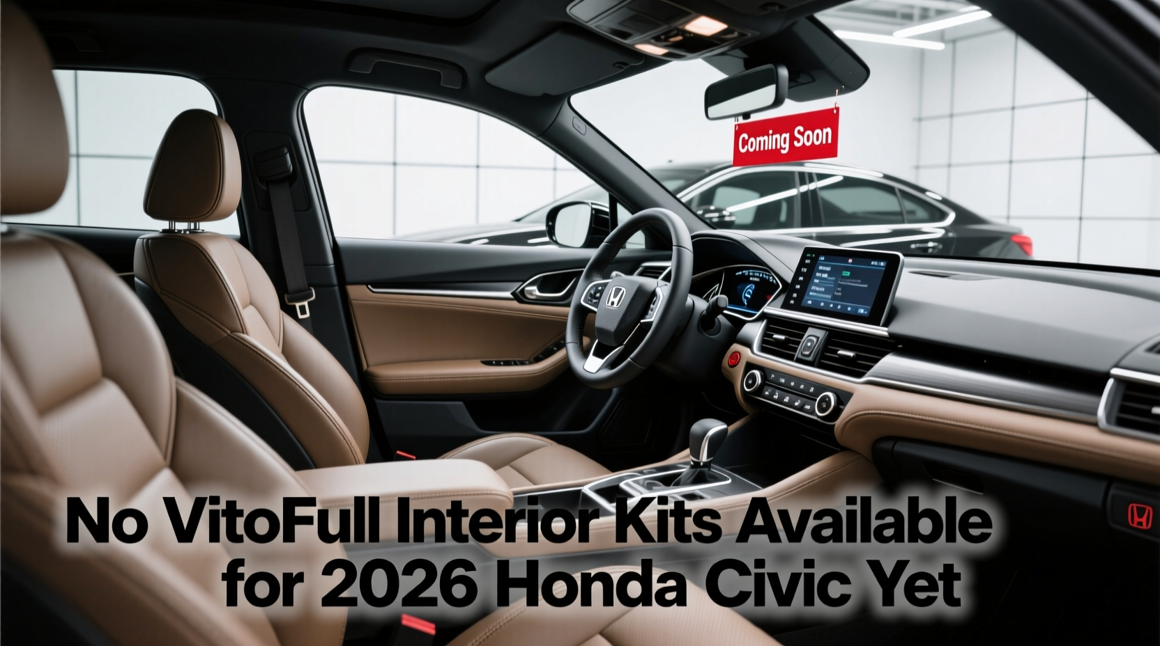 No VitoFull Interior Kits for 2026 Honda Civic Yet