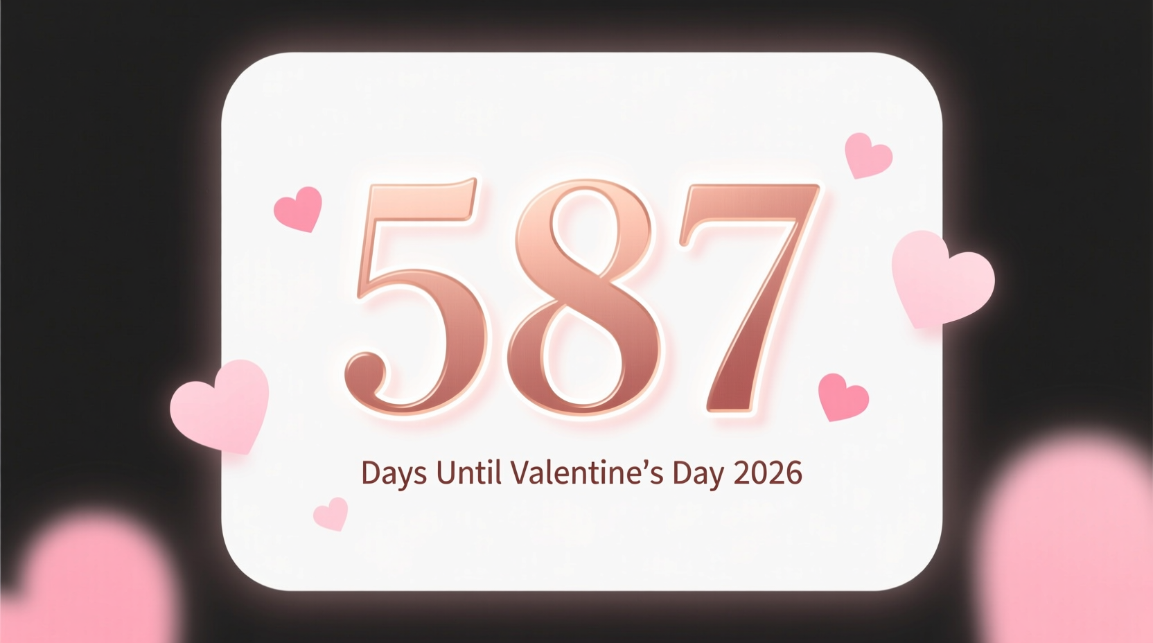 How Many Days Until Valentine's Day 2026?