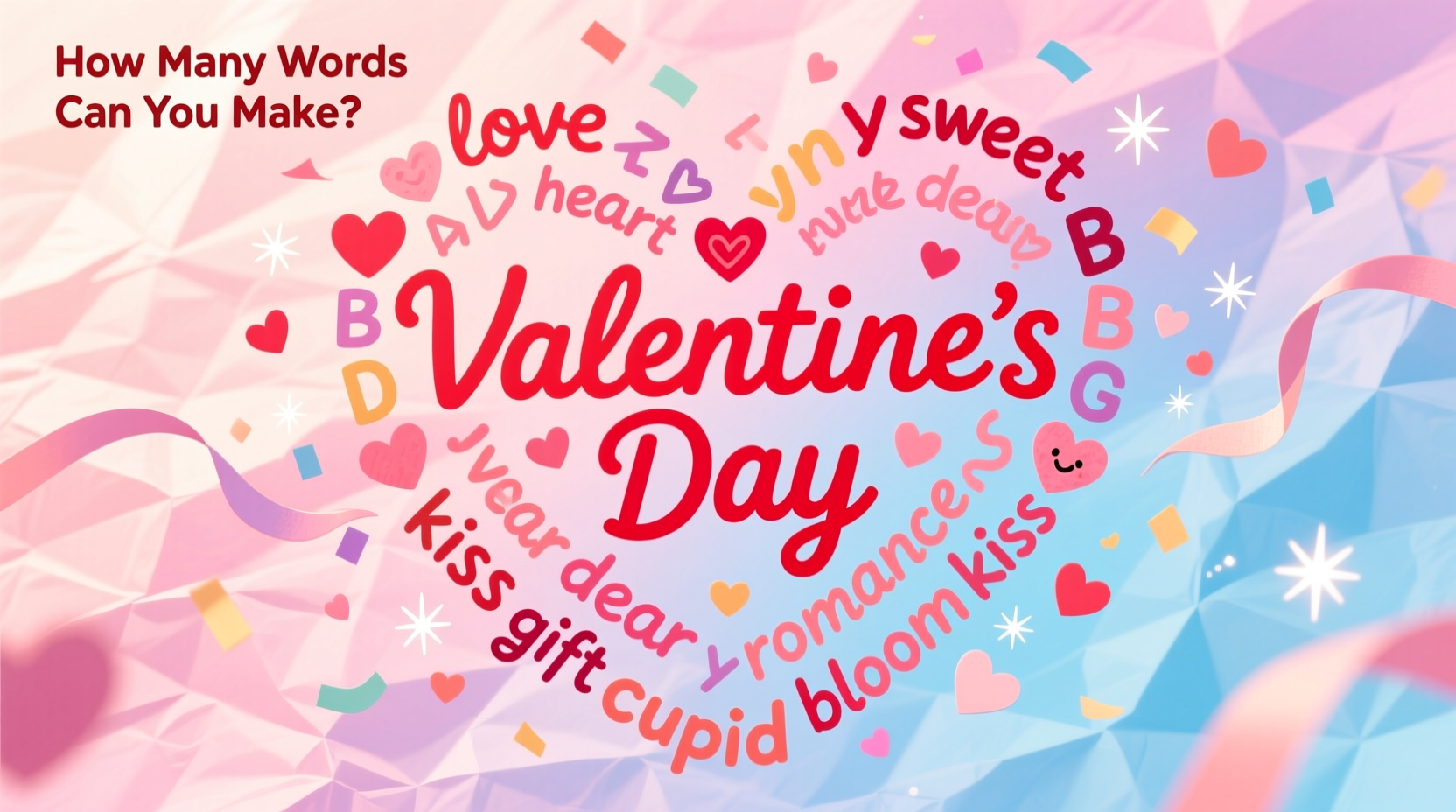 How Many Words Can You Make With Valentines Day