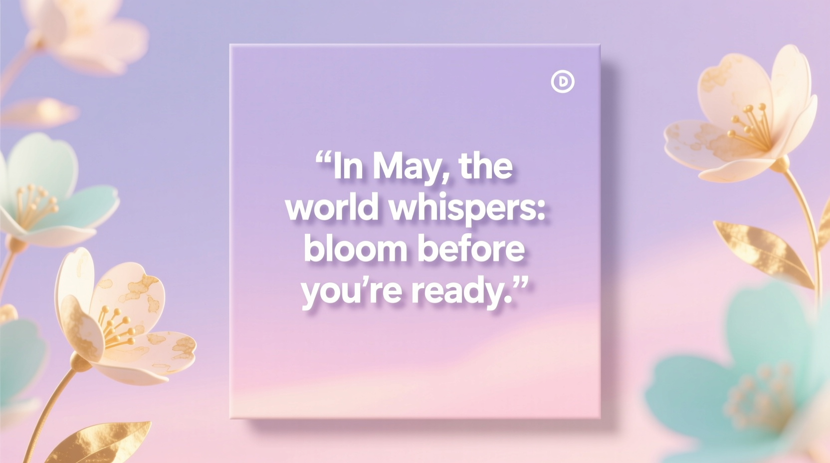 Quotes for May Month: Inspiration & Joy