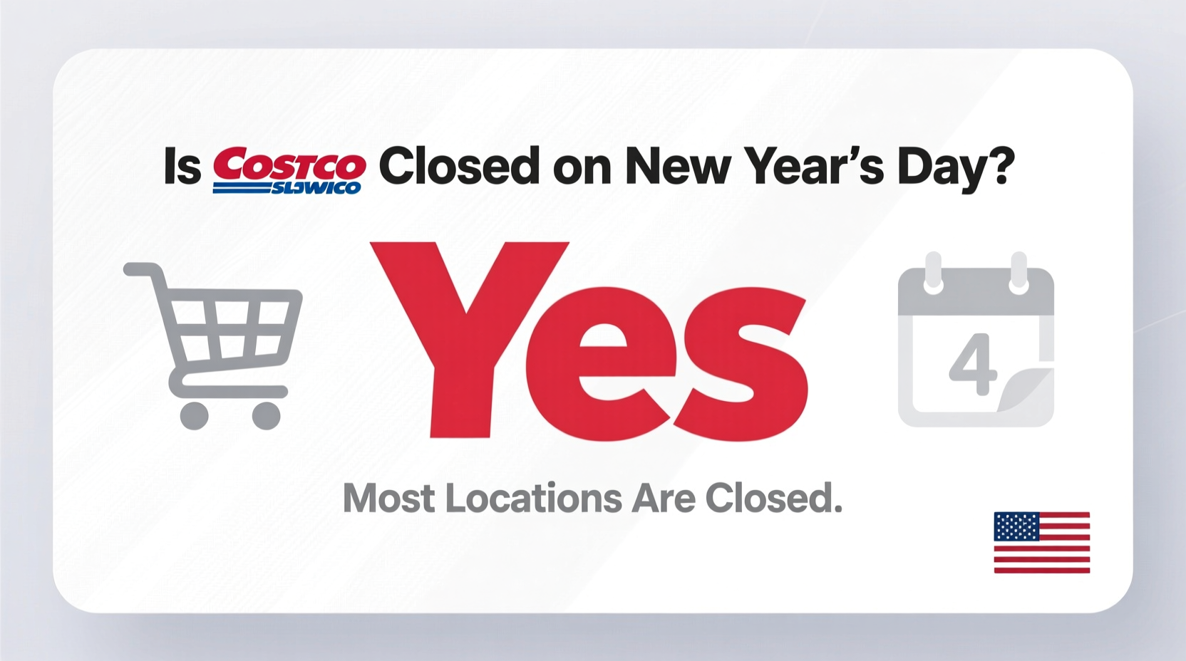 Is Costco Closed on New Year's Day? Yes, Most Locations Are