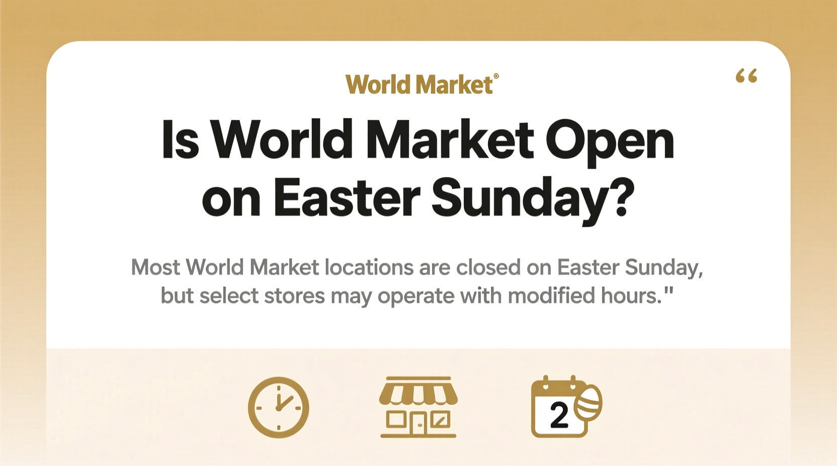 Is World Market Open on Easter Sunday?