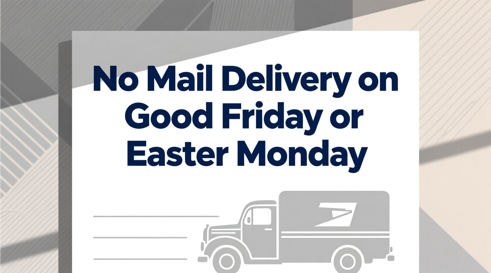 No Mail Delivery on Good Friday or Easter Monday
